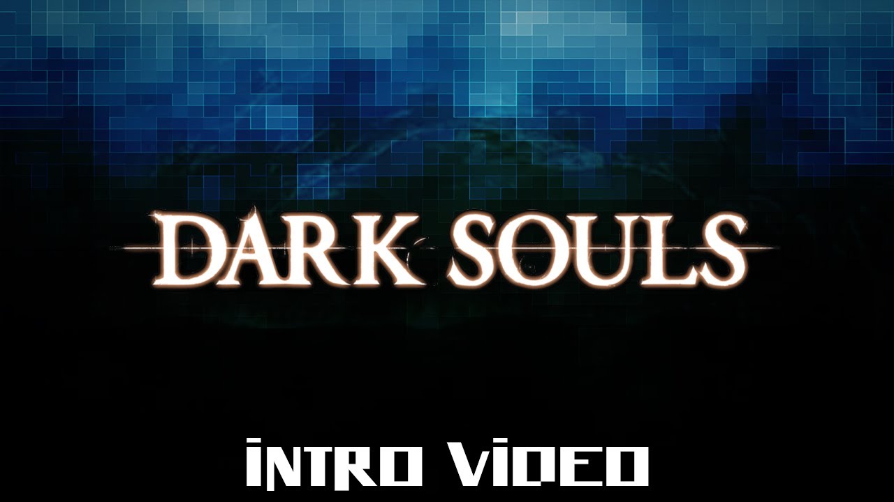 Dark Souls (2011) - Intro Video - YouTube