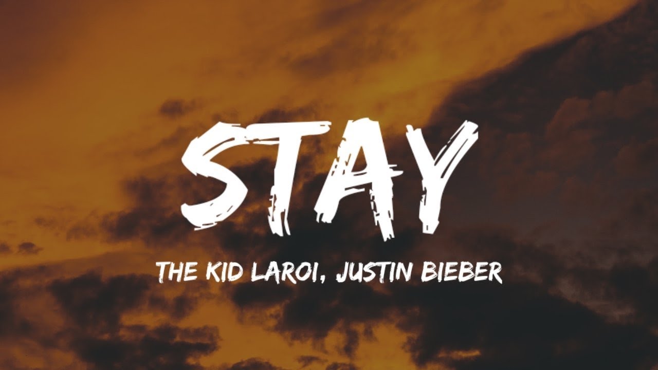 The Kid LAROI, Justin Bieber - Stay (Lyrics) - YouTube