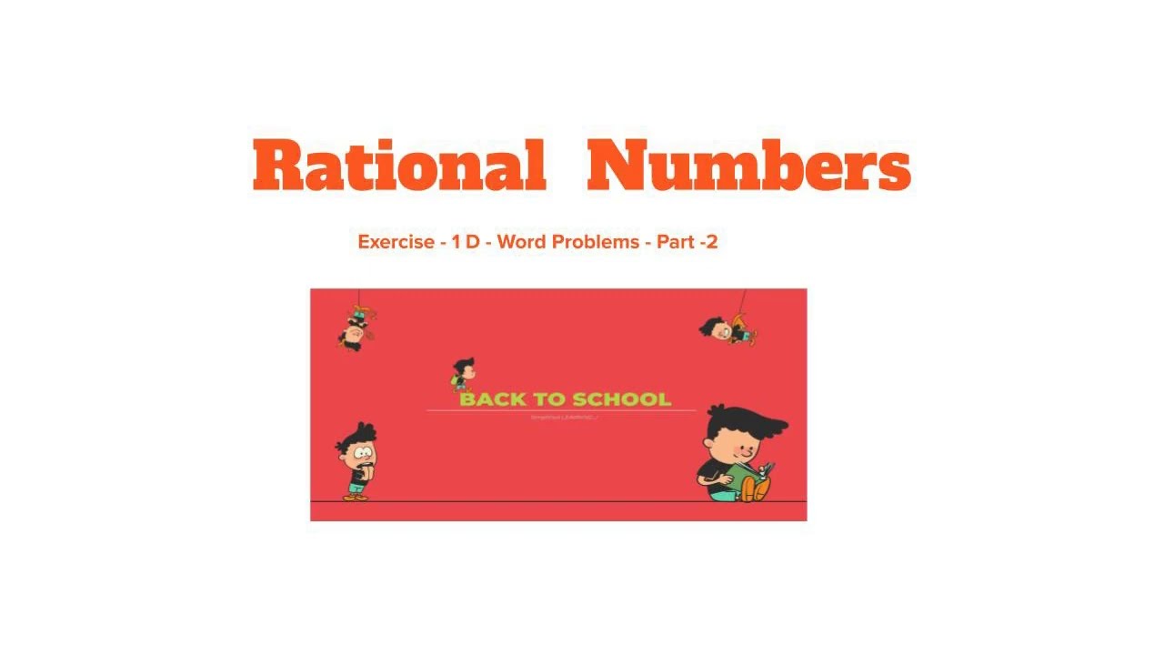 ICSE Class 8 Rational Numbers Exercise 1D Word Problems Part 2 ICSE Class 8 Rational Numbers Exercise 1D Word Problems Part 2
