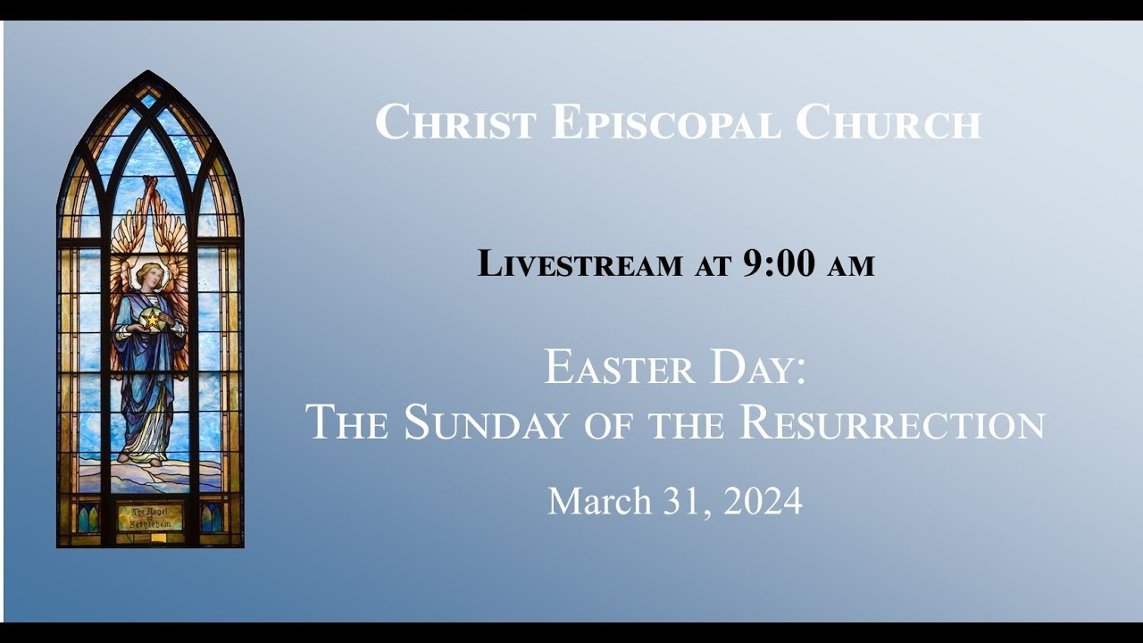Easter Day Holy Eucharist - Sunday, March 31, 2024 - YouTube