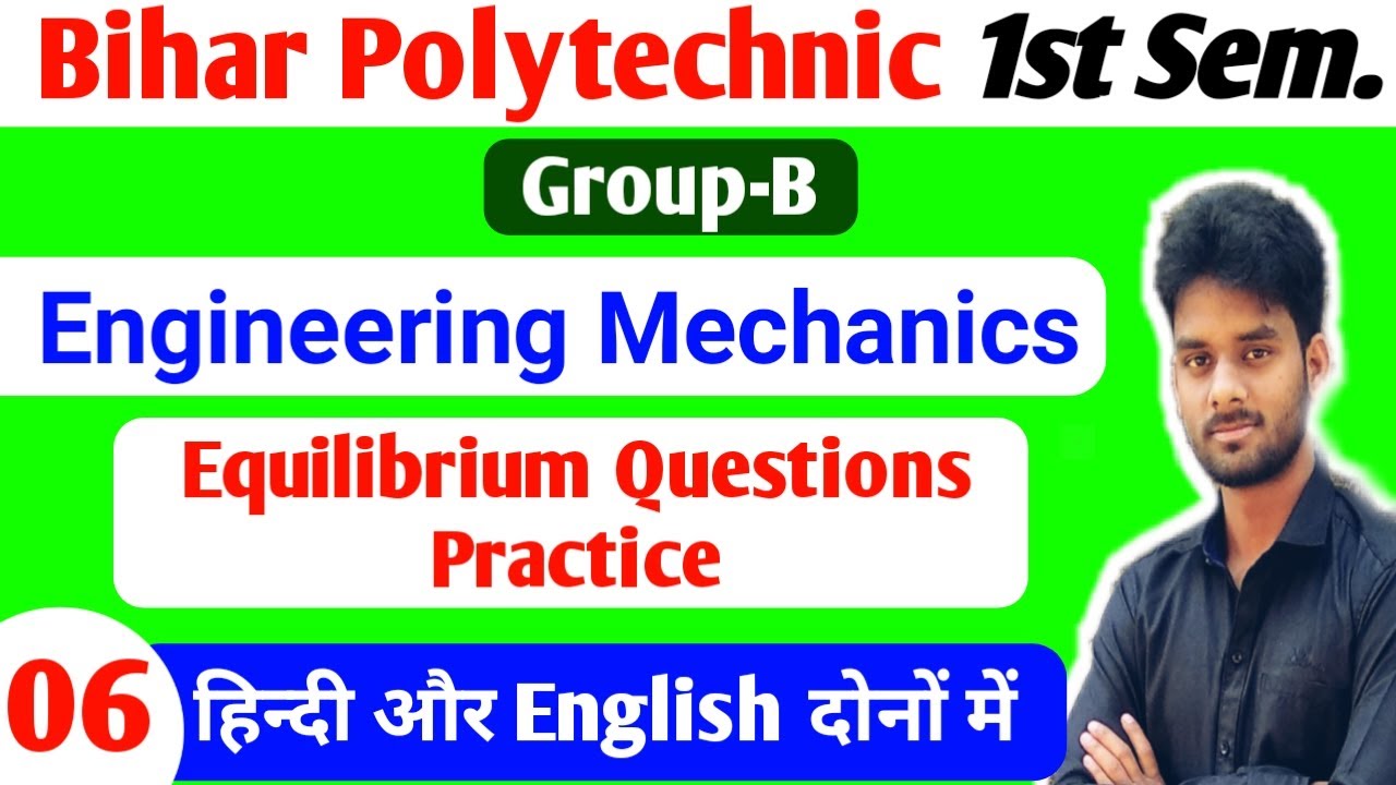 Bihar Polytechnic First Semester Engineering Mechanics Group-B/Bihar ...