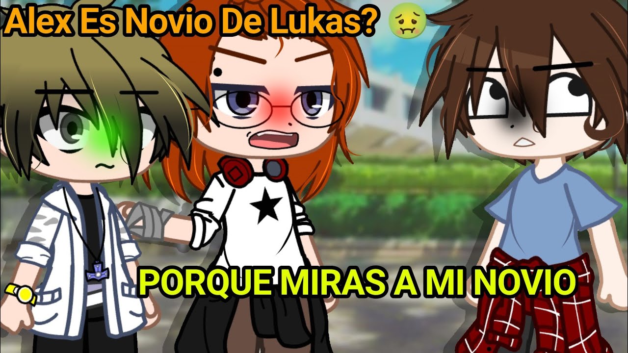 ¿Lukas Y Alex Son Novios? 🤢🏳️‍🌈 - YouTube