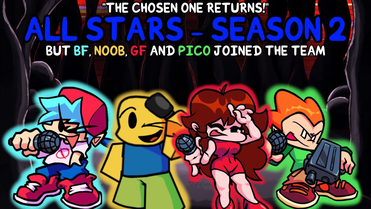 FNF All Stars Season 2 - BF, Noob, GF, & Pico Join the Team (17 Players ...