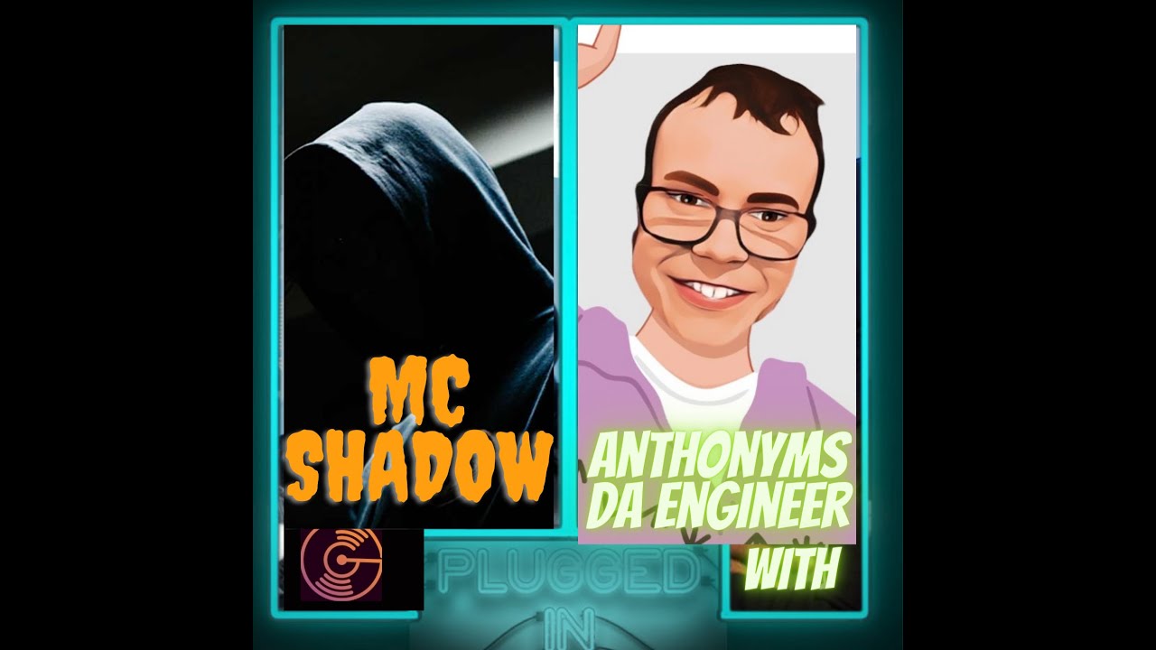mc shadow pluged in with anthonyms da engineer - YouTube