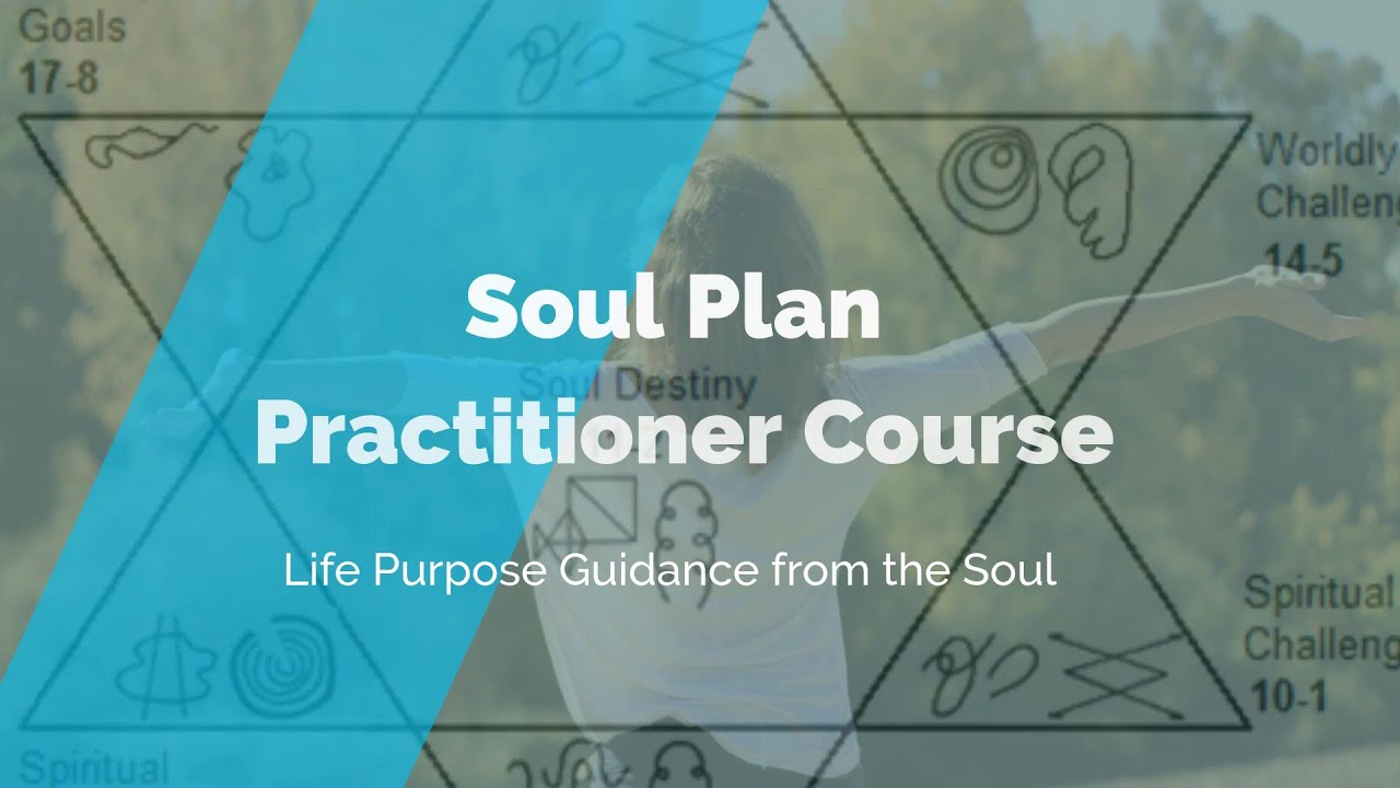 Soul Plan Practitioner Training Course - YouTube