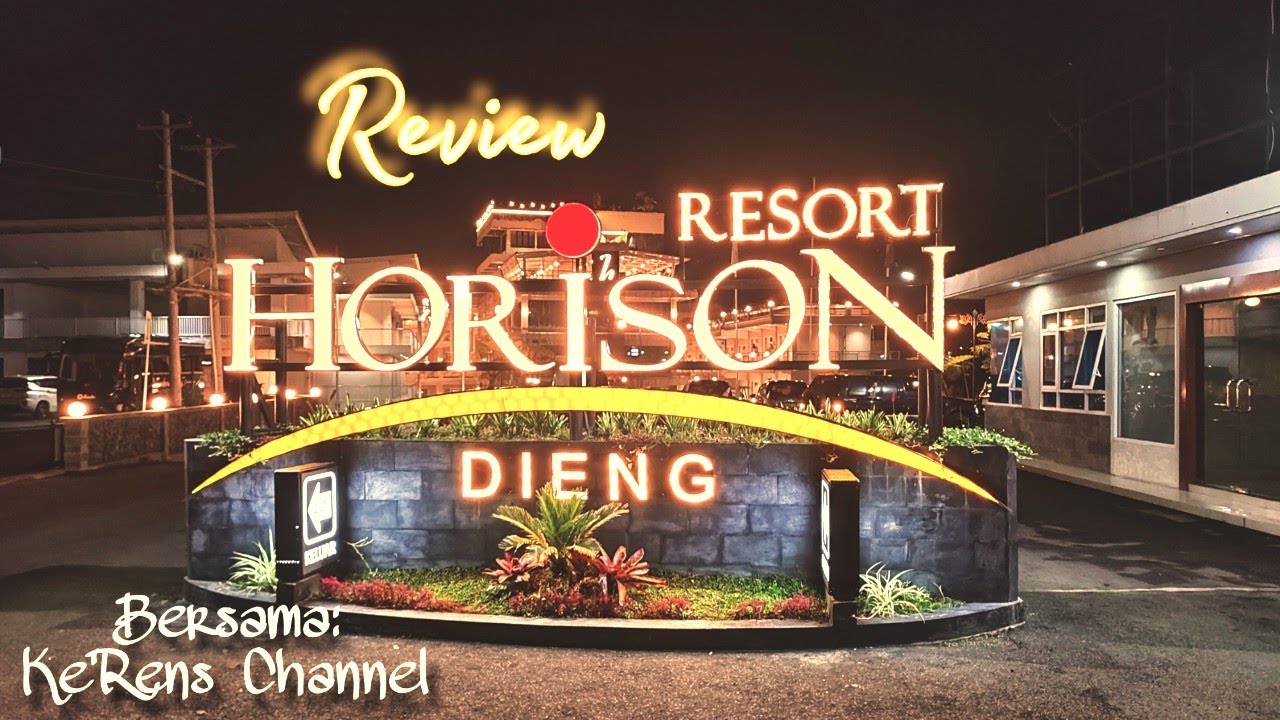 REVIEW HOTEL RESORT HORISON DIENG, Dieng via Weleri Tambi | Hotel Bagus ...