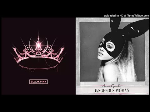 Whistle Everyday (Mashup) - Blackpink & Ariana Grande