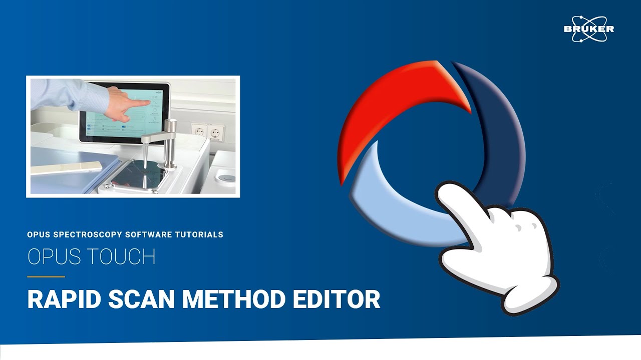 Rapid Scan Method Editor | OPUS TOUCH Tutorial | Advanced Functions #18 ...
