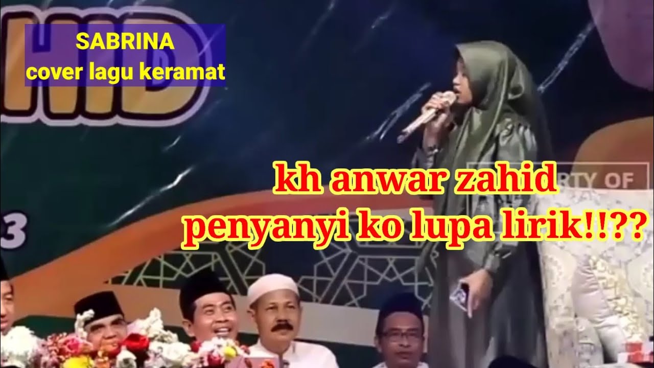 KH ANWAR ZAHID | SABRINA COVER LAGU KERAMAT SAMPE LUPA LIRIKNYA - YouTube