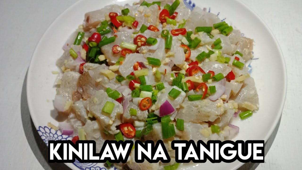 How to make KINILAW NA TANIGUE / raw fish recipe / CEVICHE - YouTube