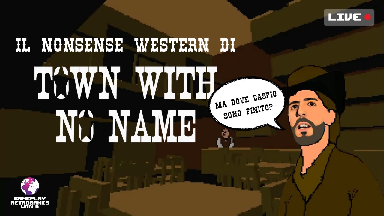 Il NONSENSE Western di Town With No Name (PC) - [LONGPLAY] - YouTube
