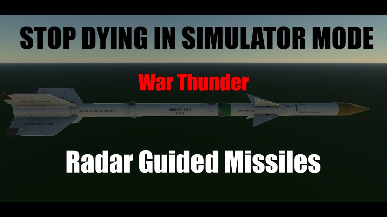Stop dying to radar missiles in Simulator mode | War Thunder - YouTube