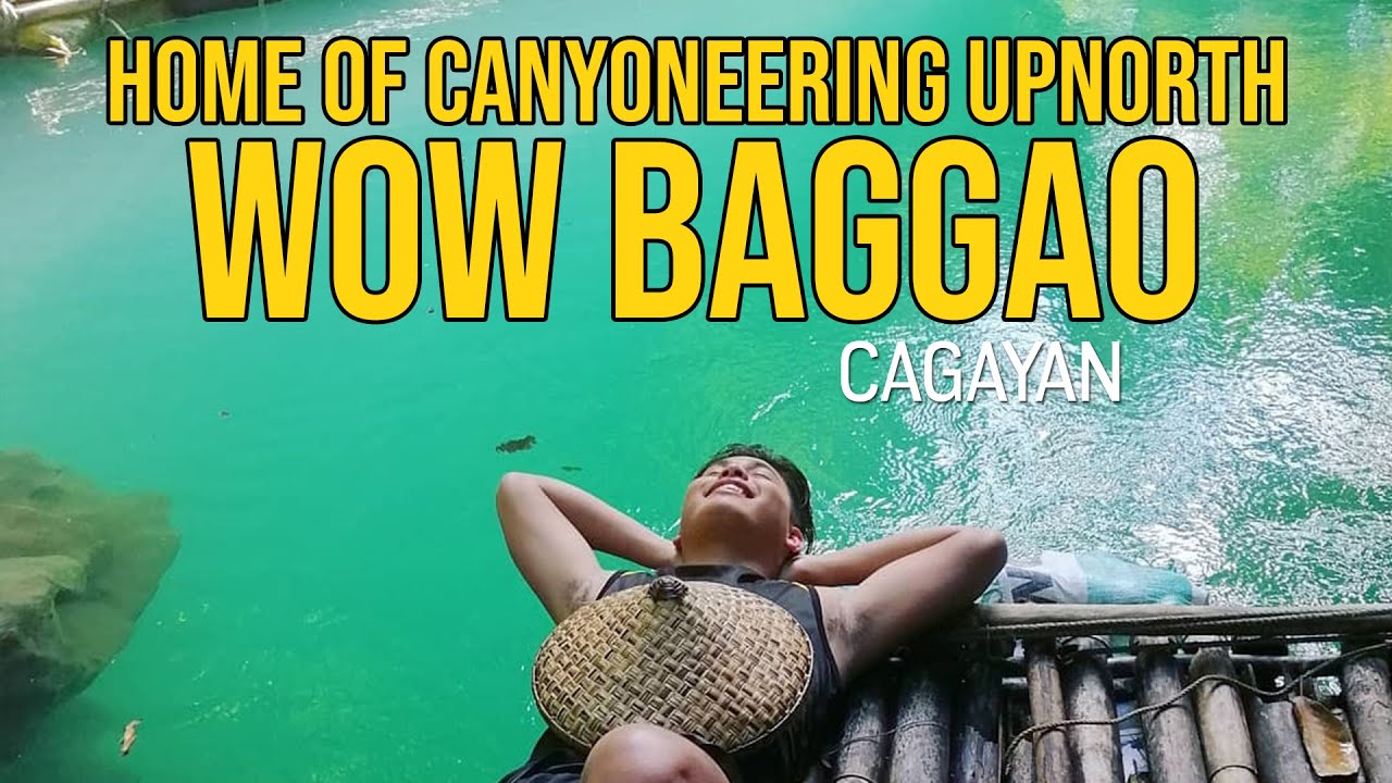 Baggao, Cagayan | Home of Canyoneering in the Northern Philippines ...