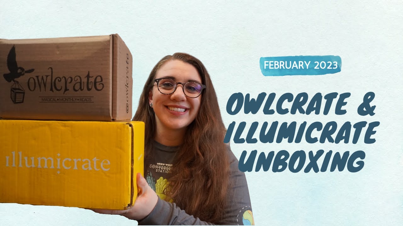 MAGIC & MISCHIEF AND INTO THE FIRE | OWLCRATE & ILLUMICRATE SUBSCRIPTION UNBOXING | FEBRUARY ...