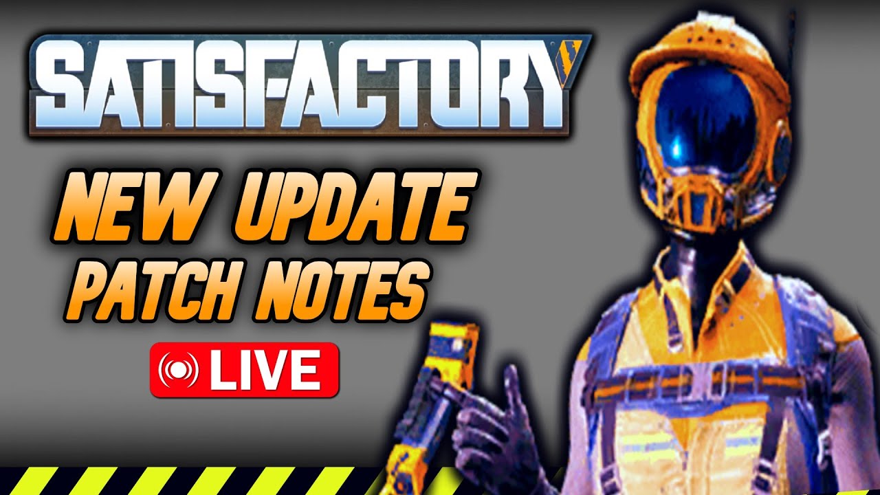 New Satisfactory Update + News! LIVE - YouTube