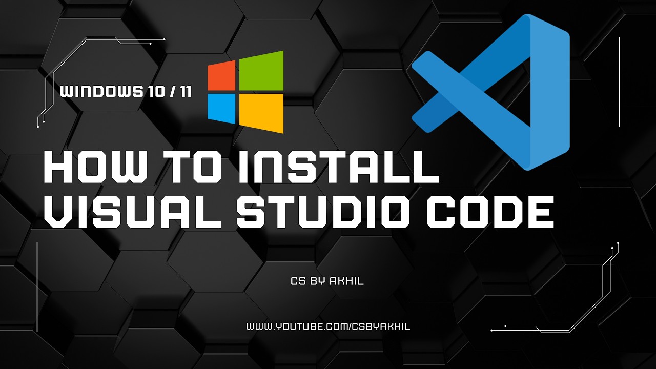 How to Download Visual Studio Code for Beginners | Cs by Akhil - YouTube