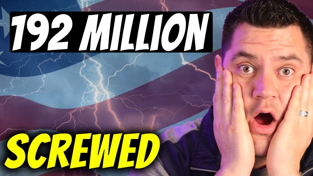 192 Million Americans Get SCREWED | I Am Not Happy About This | SHTF ...