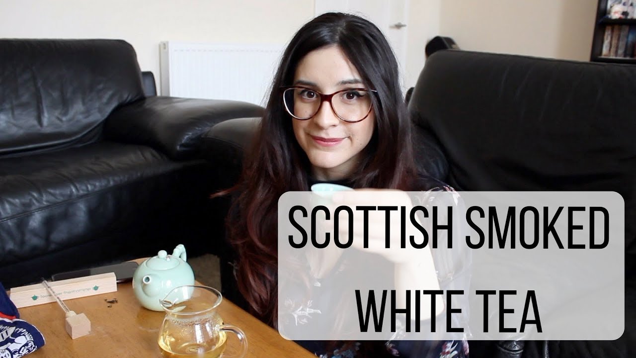 Scottish Smoked White Tea - YouTube