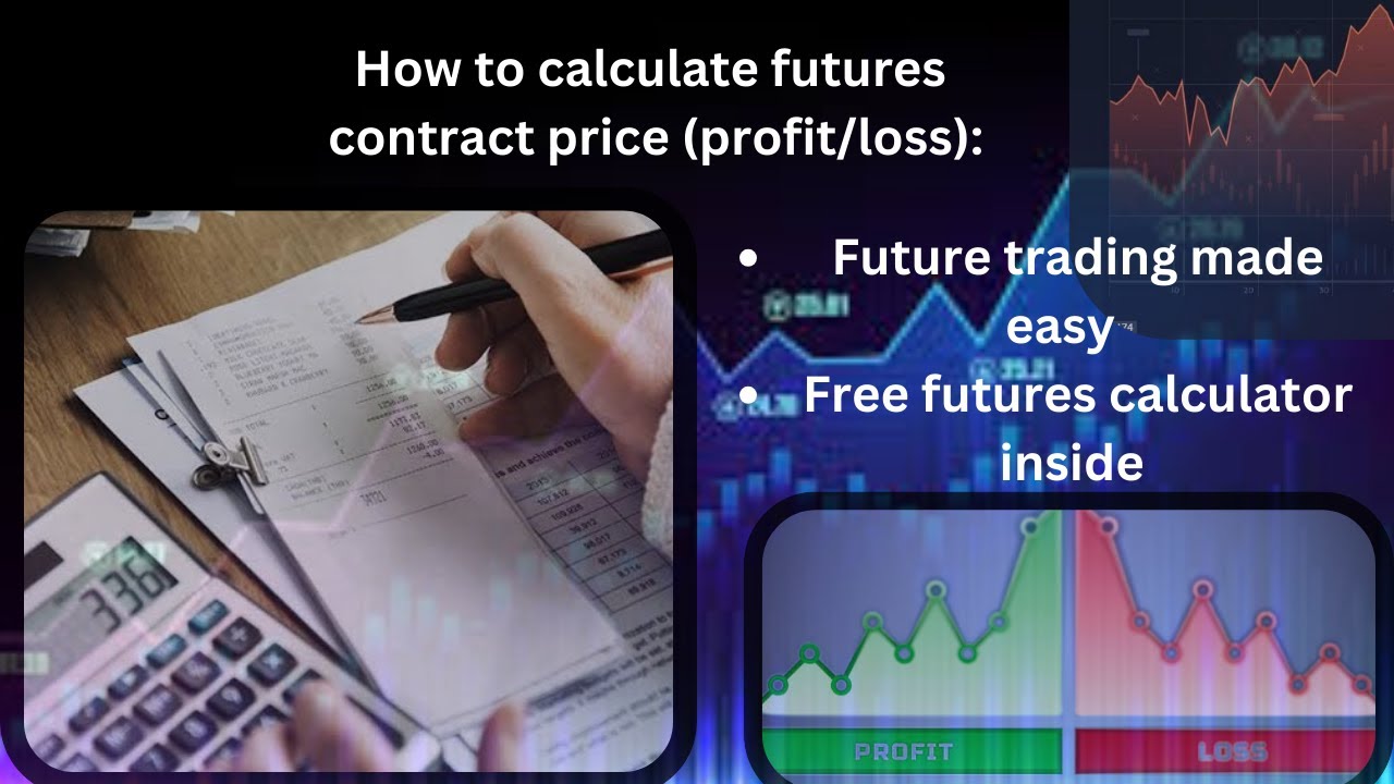 How to Calculate Futures Prices | profit and loss in trade | Free ...