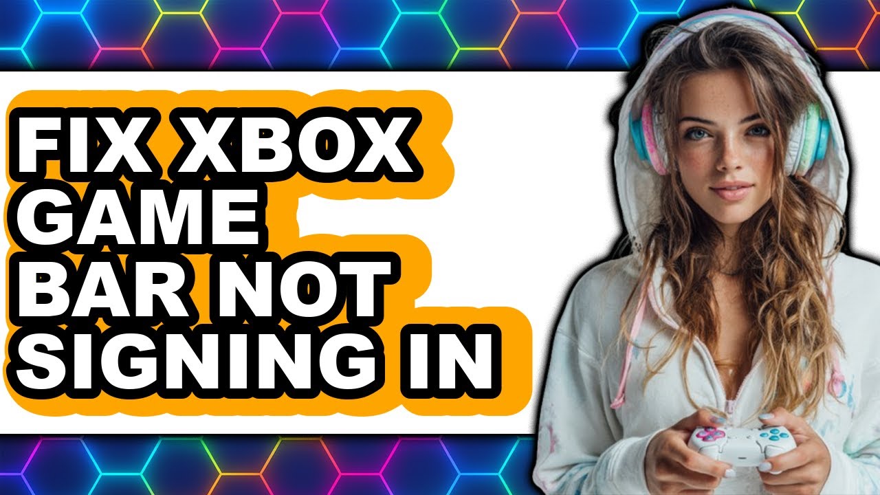 How to Fix Xbox Game Bar Not Signing in - Full Guide - YouTube