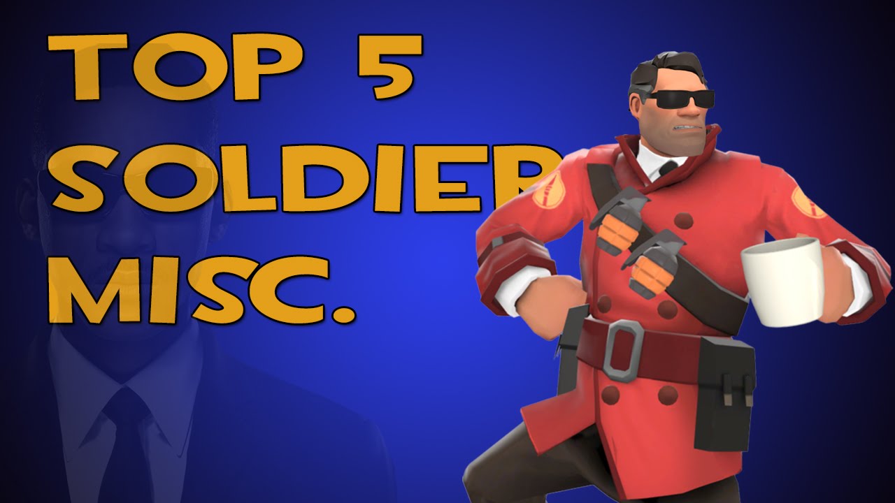 TF2: My Top 5 Soldier Misc. Items - YouTube