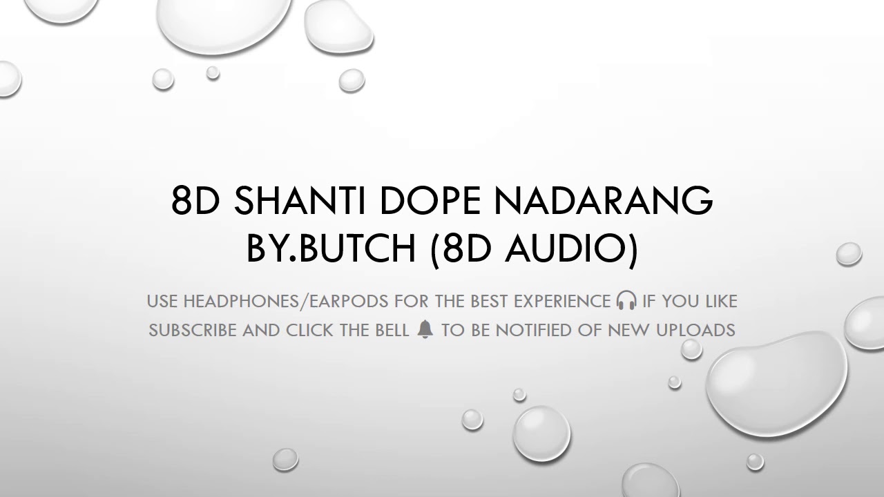 8D Shanti Dope Nadarang by.butch (8D AUDIO) - YouTube