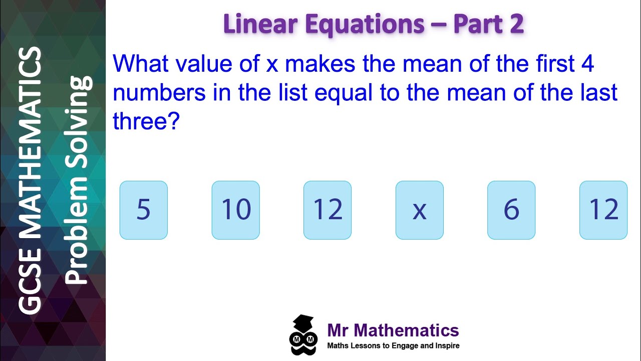 Problem Solving with Linear Equations - Part 2 | Mr Mathematics - YouTube