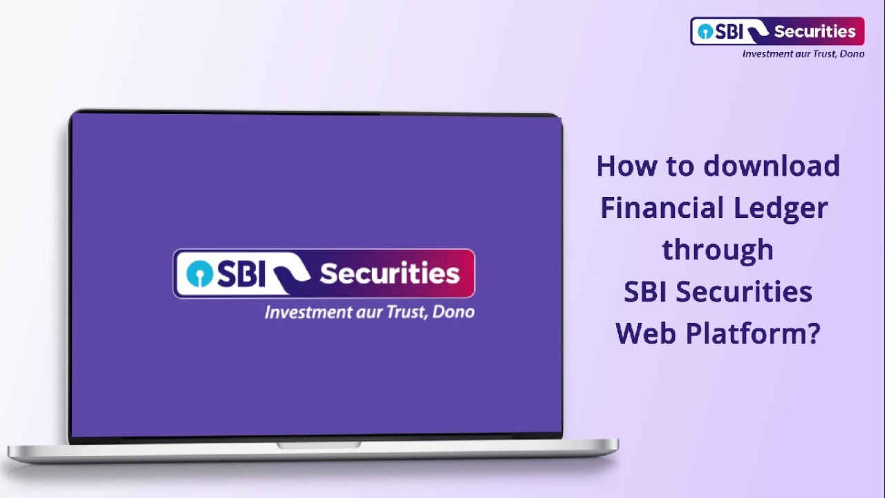 How to download Financial Ledger through SBI Securities Web Platform ...