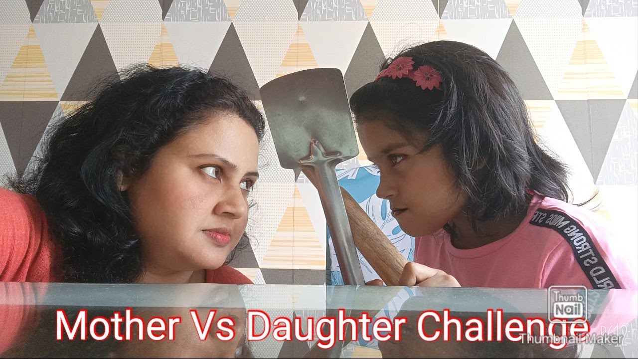 Daughter Vs Mom challenge - YouTube