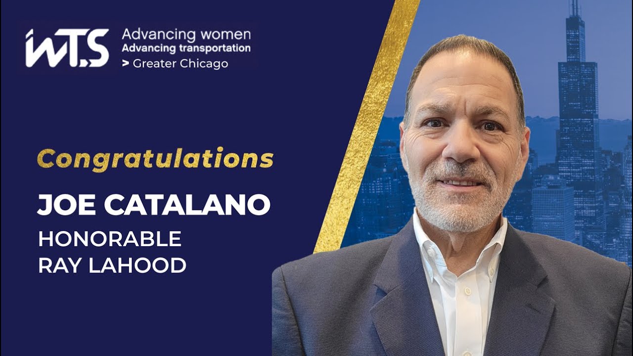 Joe Catalano: 2023 WTS Greater Chicago Honorable Ray LaHood Award ...