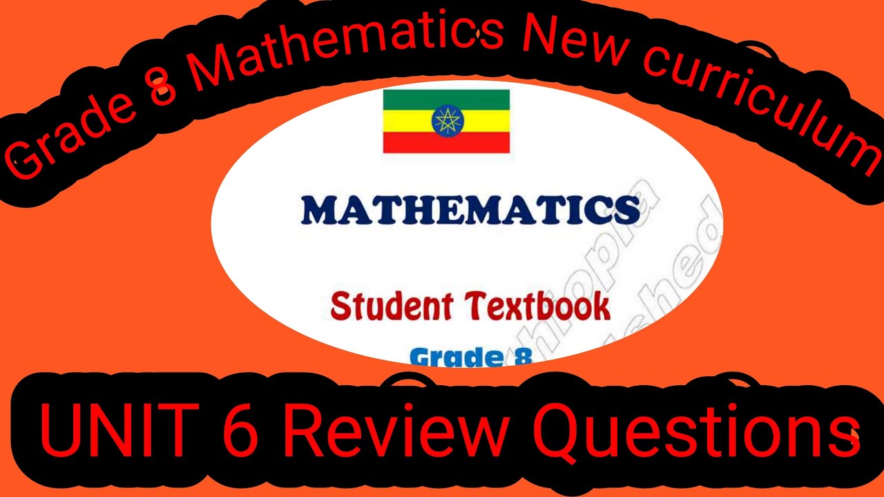 Ethiopian Education Grade 8 Mathematics Unit 6 Review Questions New ...