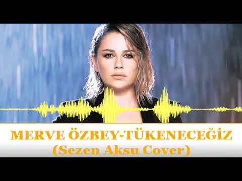 MERVE ÖZBEY 💜 TÜKENECEĞİZ (Sezen Aksu Cover)