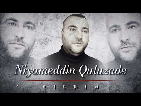 Niyameddin Quluzade - Sildim - 2024 (Official Music
