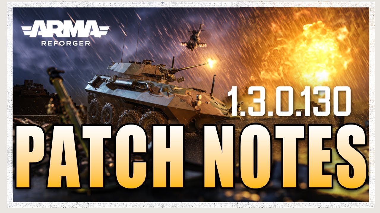 Arma Reforger Update 1.3 Has Arrived! - Patch Notes Readout - YouTube
