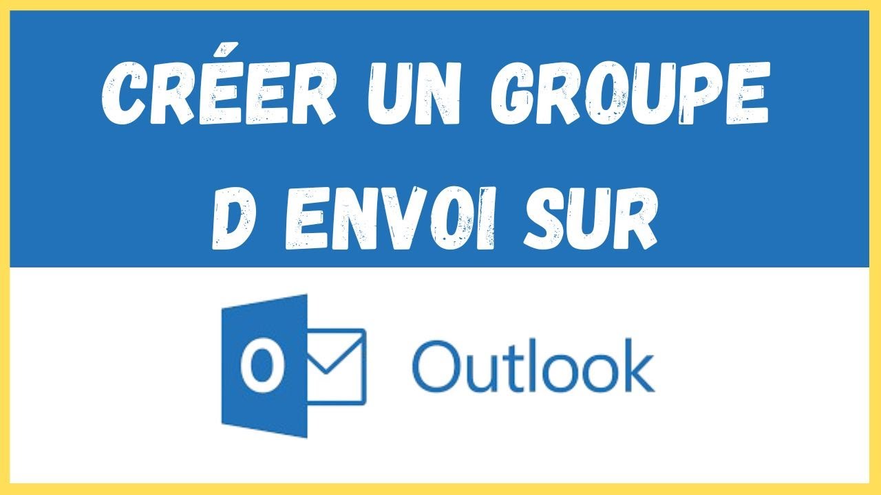 Comment créer un groupe d envoi sur outlook - YouTube