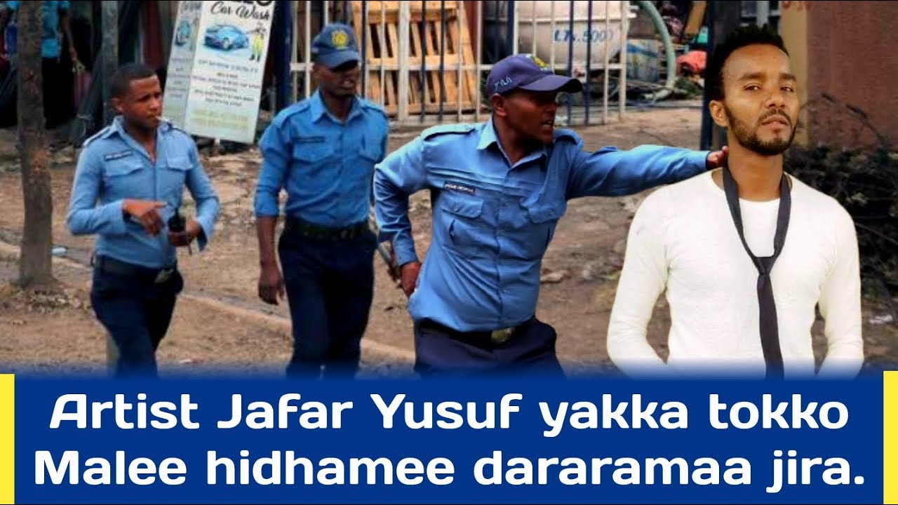 Artist Jafar Yusuf yakka tokko malee hidhamee dararamaa jira. - YouTube
