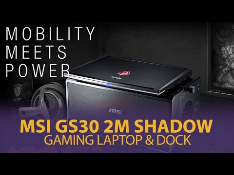 MSI GS30 2M Shadow Gaming Laptop & Dock - Mwave.com.au - YouTube
