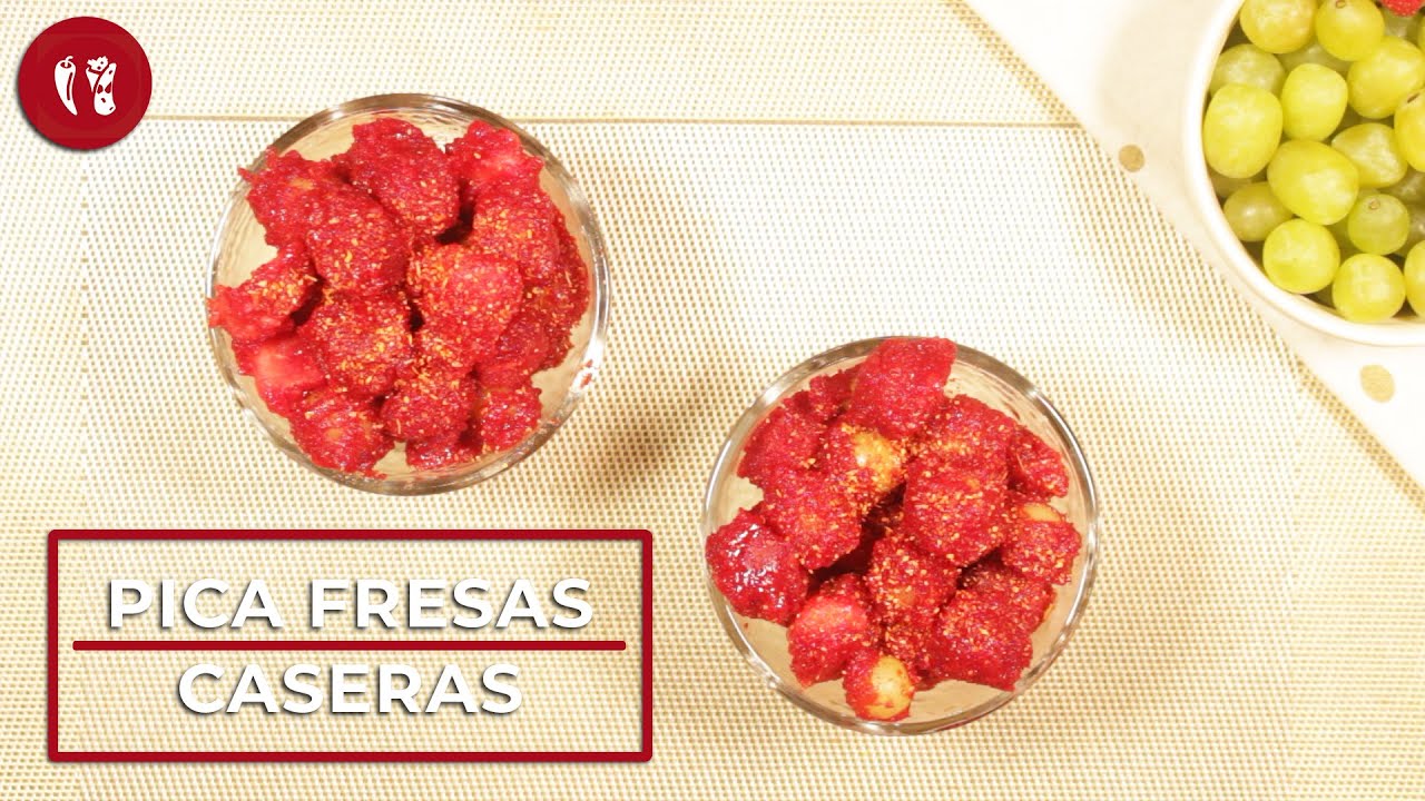 Pica Fresas caseras | Receta fácil de botana enchilada | Directo al ...