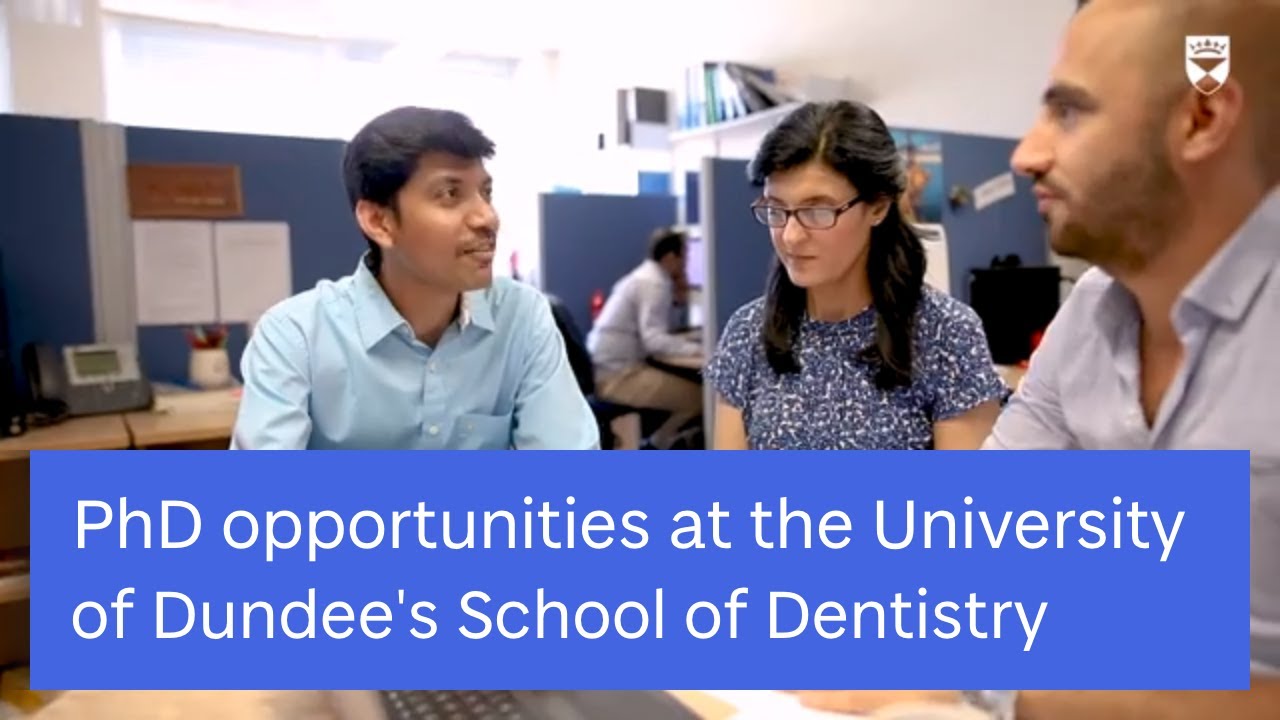PhD Opportunities at Dundee Dental School - YouTube