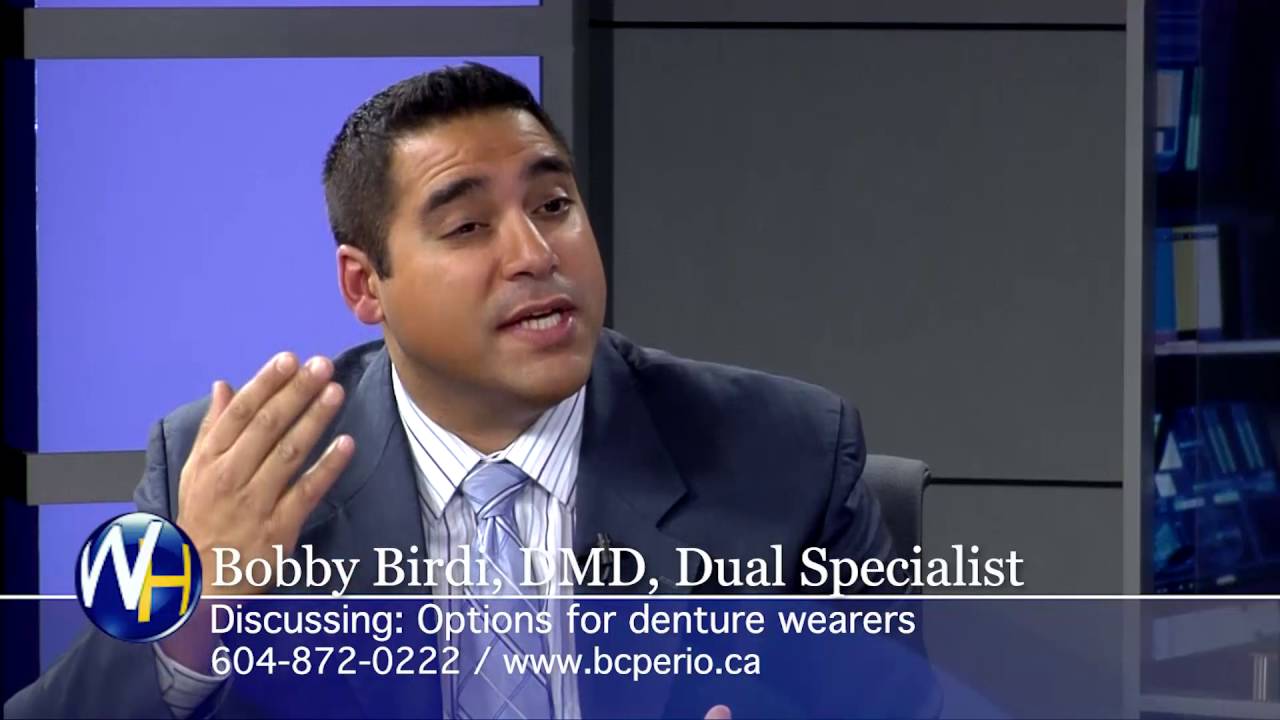 Options for Denture Wearers with Vancouver Dr. Bobby Birdi - YouTube