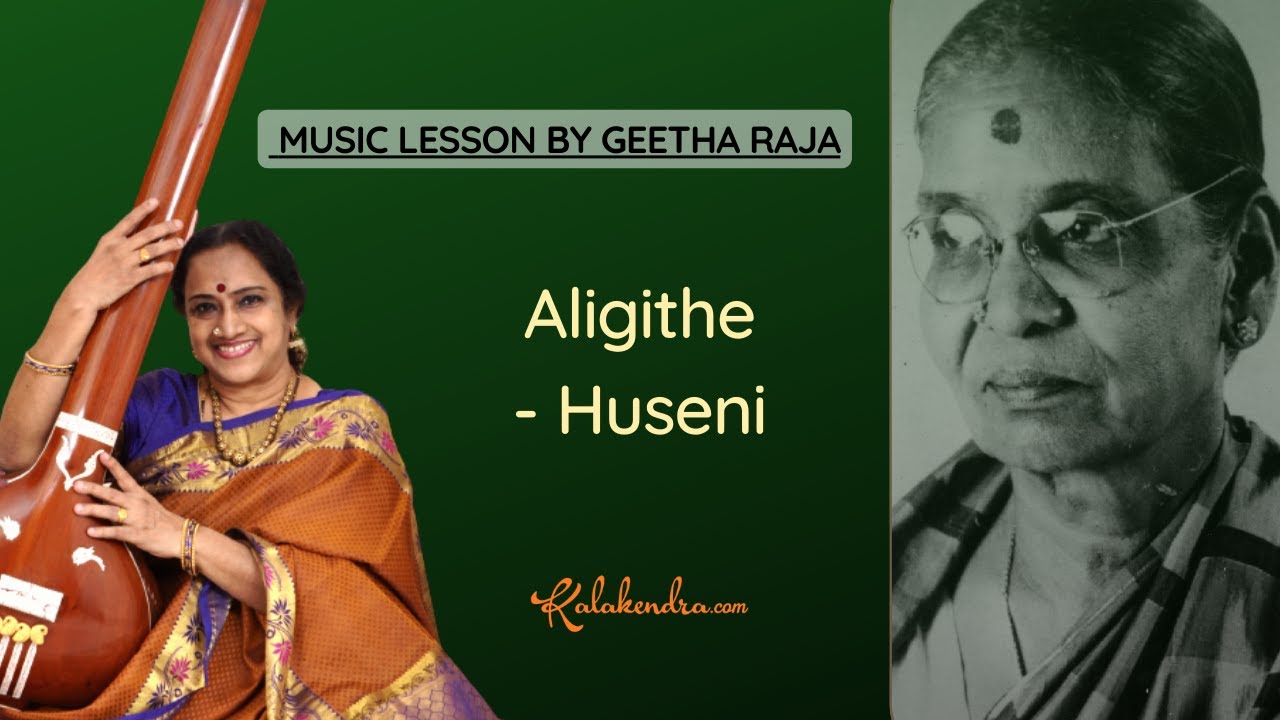 Music Lesson 3 - Aligithe - Huseni - Music Lesson by Geetha Raja ...
