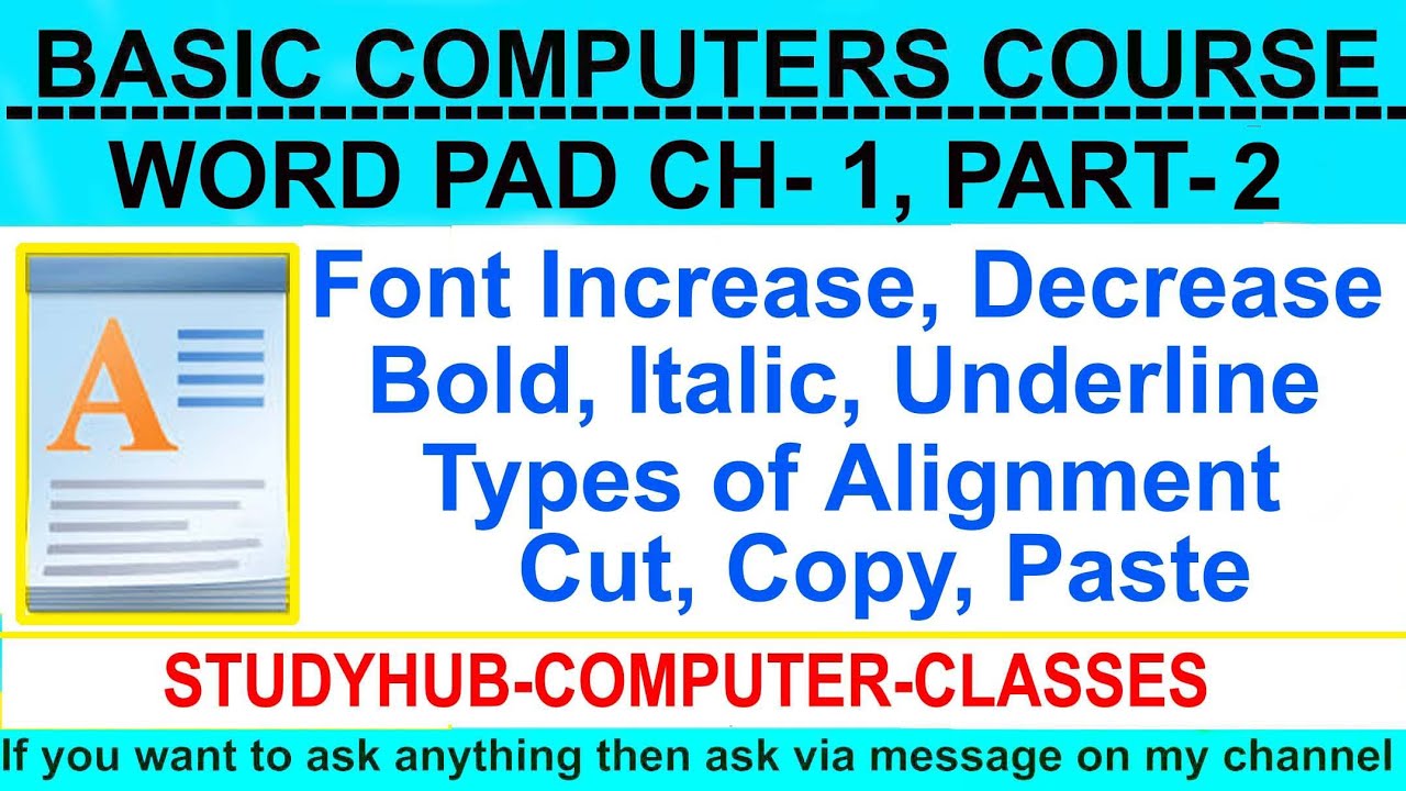 Wordpad Chapter No - 1, Part - 2 Font Increase and Decrease, Bold ...