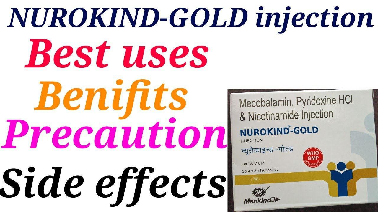Nurokind gold injection best uses benifits precaution and side effects ...