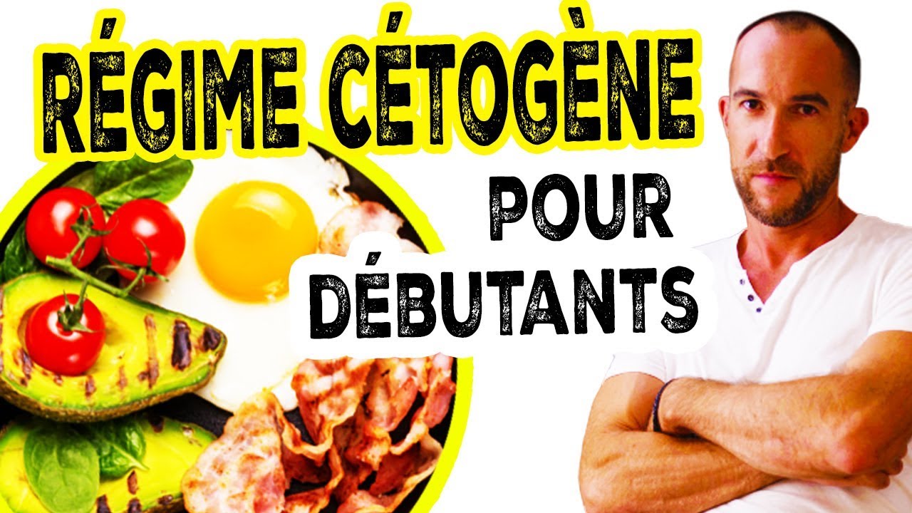 GUIDE COMPLET du RÉGIME CÉTOGÈNE : Comment Ça Marche / Avantages / Quoi ...