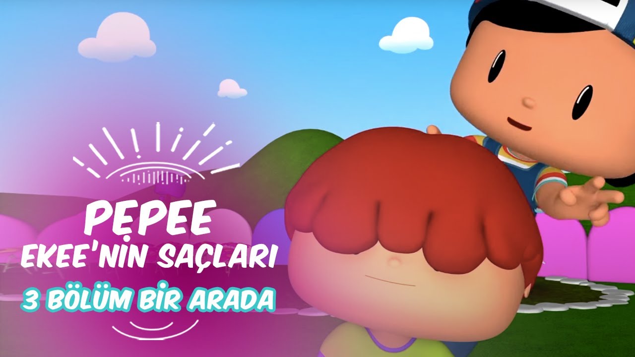 Pepee'den Ekee'nin Saçları Bölümü - Pepee Leliko ve Pisi 3 Bölüm Bir ...