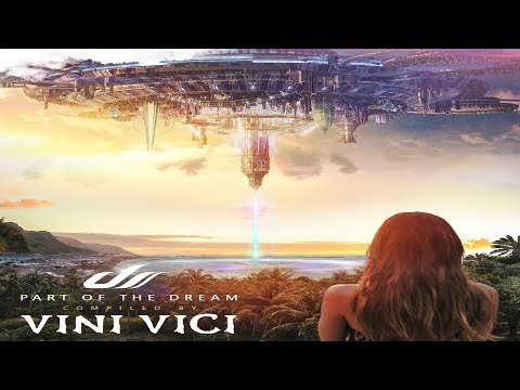 Vini Vici - Part of the Dream [Full Compilation]