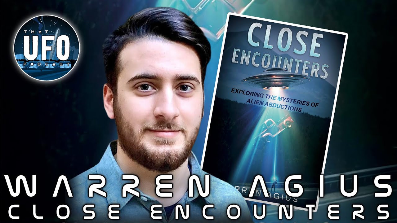 Warren Agius; Close Encounters & Alien Abductions || That UFO Podcast ...