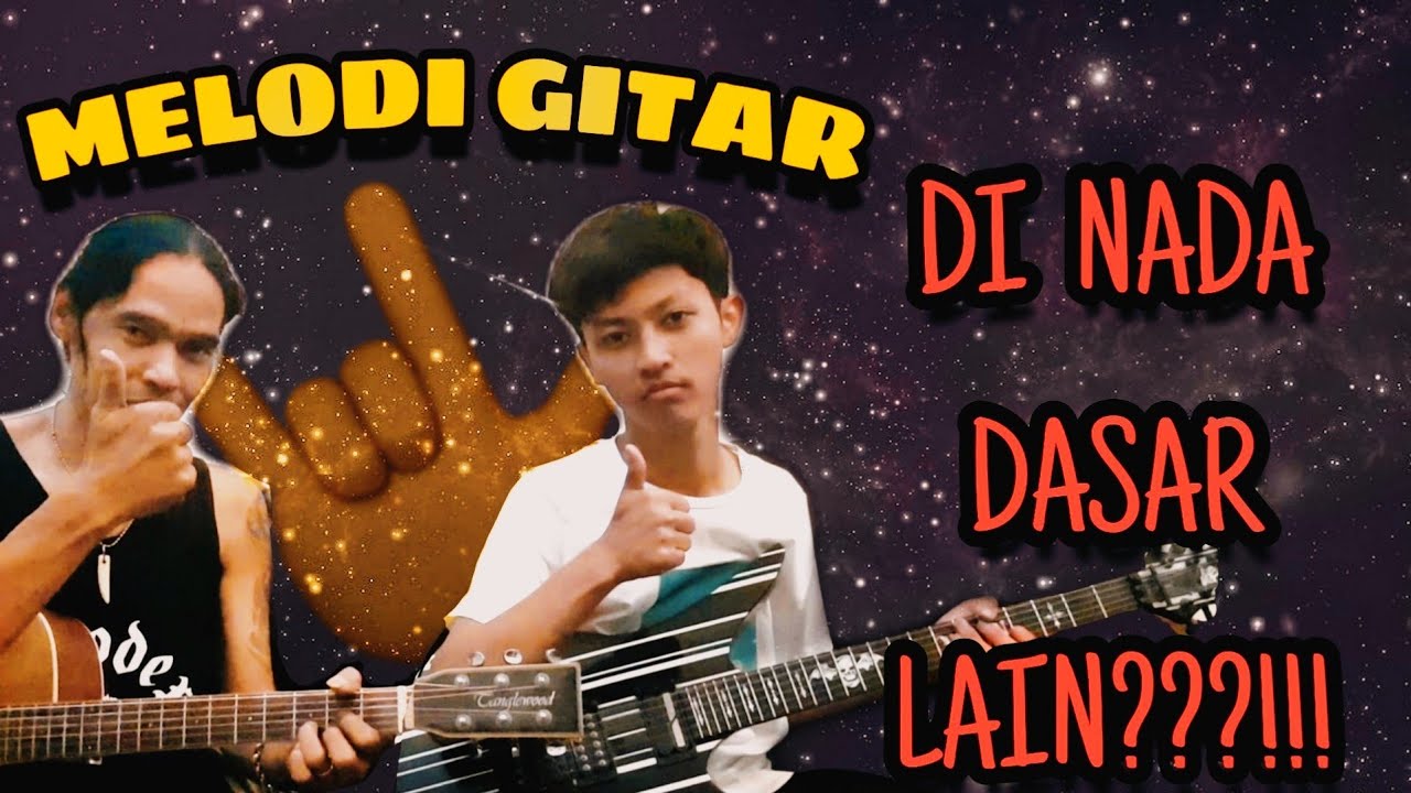 Tutorial Melodi Gitar untuk Pemula - Cara Main Melodi di Semua Nada ...