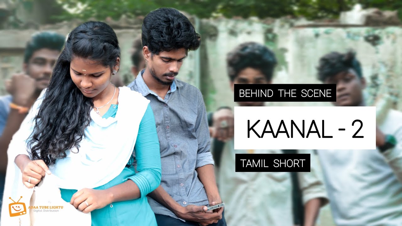 KAANAL - 2 | BTS | Harini Ayyappan | Dheena Ravichandran | Khan ...