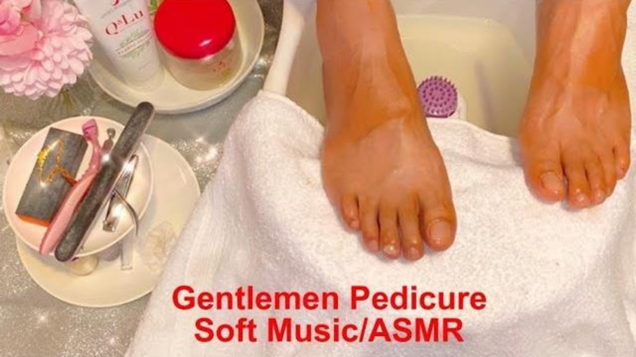 Gentlemen Pedicure/ ASMR Foot Bath, Brushing/Massage/Scrub Feet ...